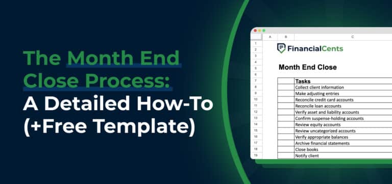 The Month End Close Process: A Detailed How-To (+Free Template ...