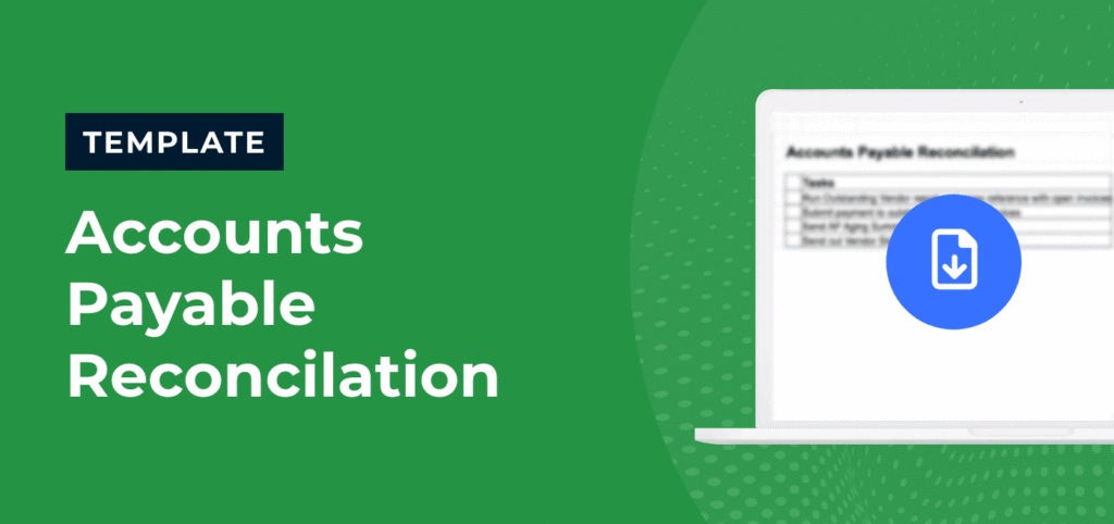 Free Accounts Payable Reconciliation Checklist Template | Financial Cents