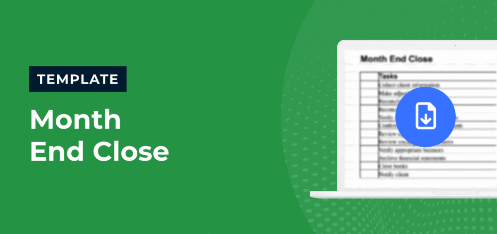 Free Month End Close Checklist Template | Financial Cents