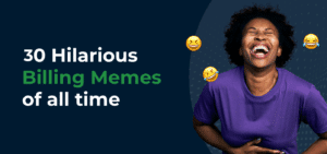 30 Hilarious Billing Memes Of All Time | Financial Cents