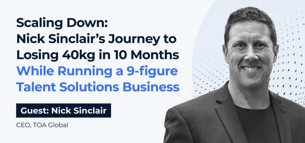 Scaling Down: Nick Sinclair’s Journey To Losing 40kg In 10 Months While ...