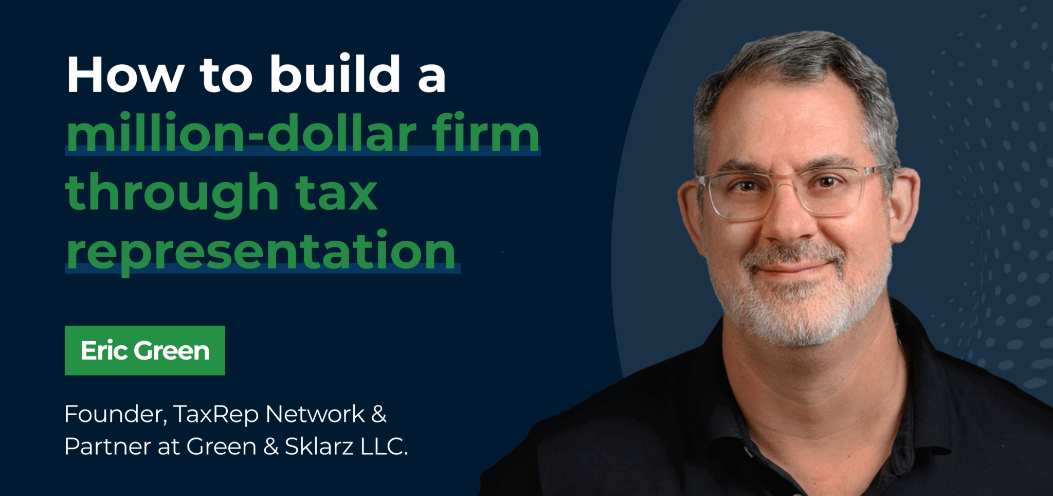 How To Build A Million-dollar Firm Through Tax Representation W/ Eric ...
