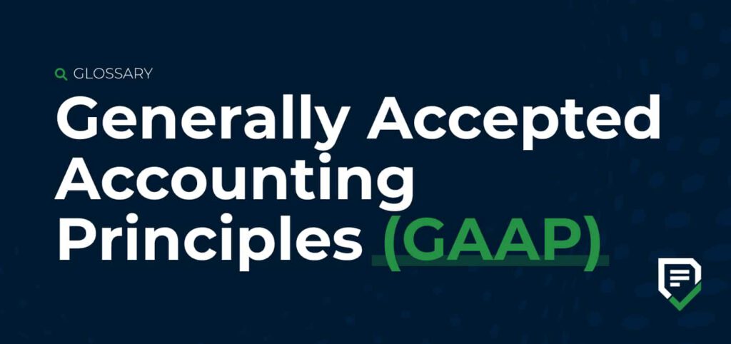 Generally Accepted Accounting Principles (GAAP) Standards Guide