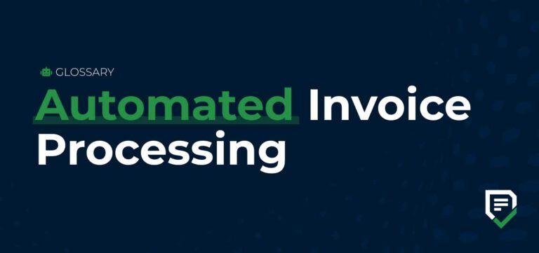 Automated Invoice Processing: Explanation, How It Works & Benefits