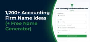 1,200+ Accounting Firm Name Ideas (+ Free Name Generator) | Financial Cents