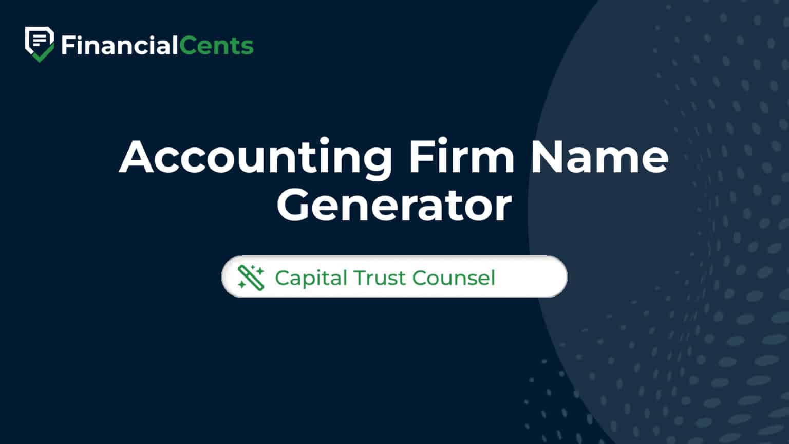 Free Accounting Firm Name Generator | Financial Cents